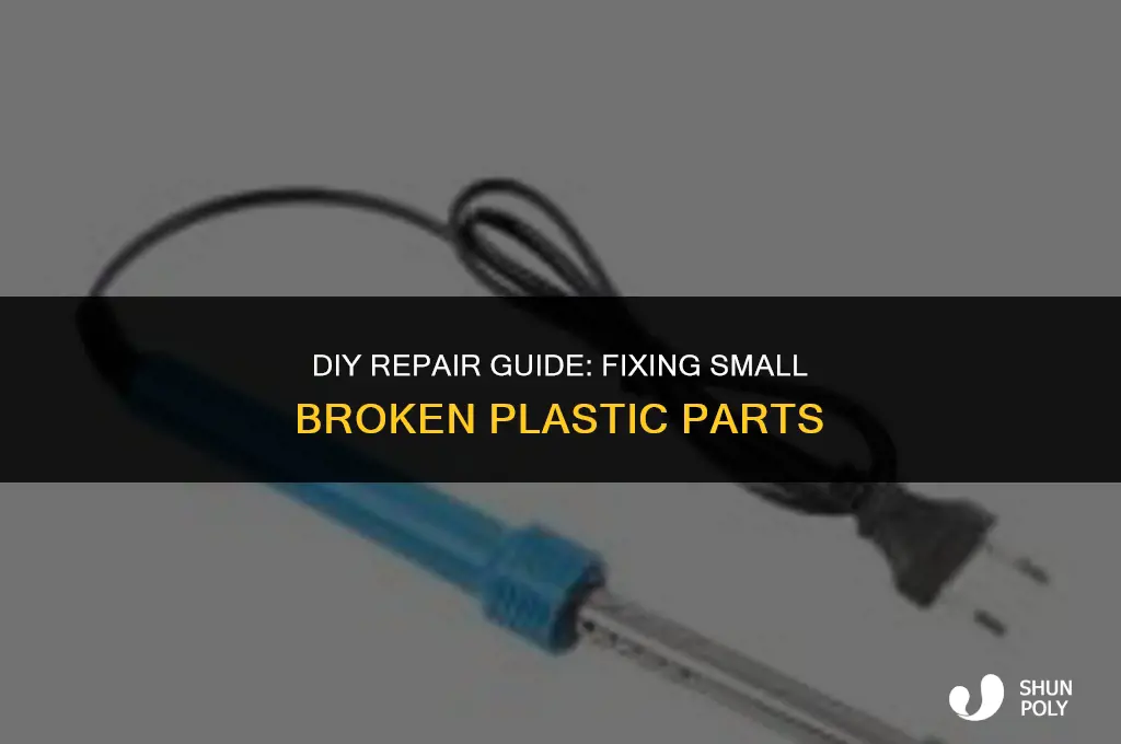 Diy Repair Guide: Fixing Small Broken Plastic Parts | ShunPoly