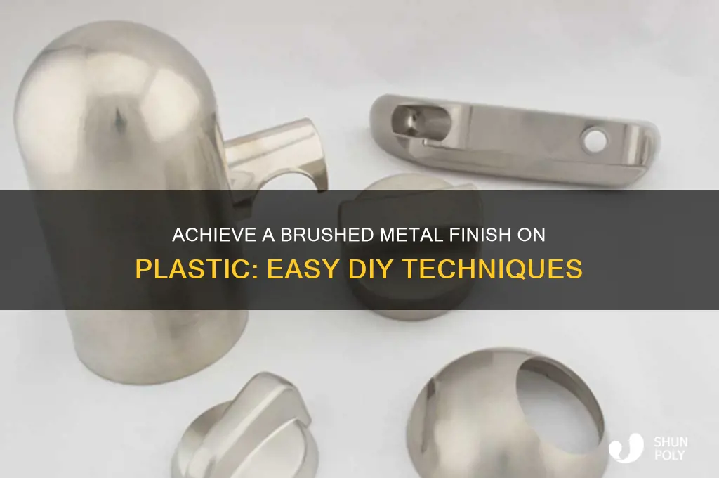 Achieve A Brushed Metal Finish On Plastic: Easy Diy Techniques | ShunPoly