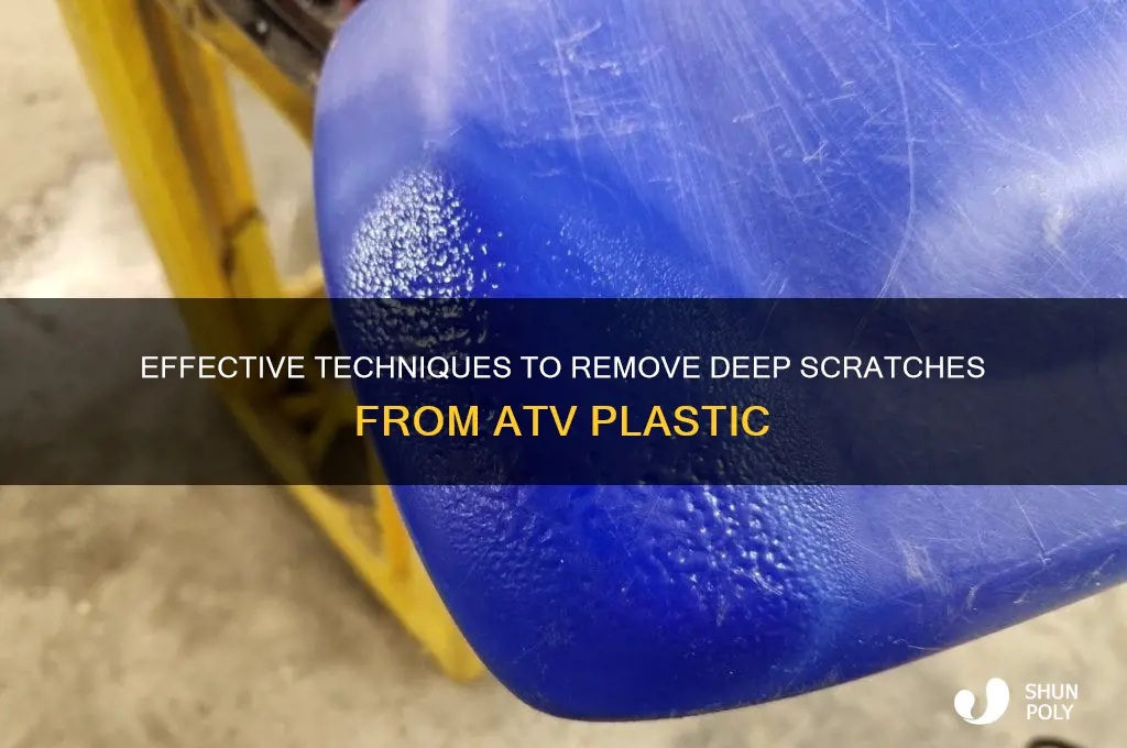 Effective Techniques To Remove Deep Scratches From Atv Plastic | ShunPoly