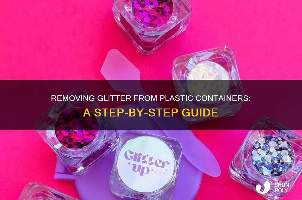 Removing Glitter From Plastic Containers: A Step-By-Step Guide | ShunPoly