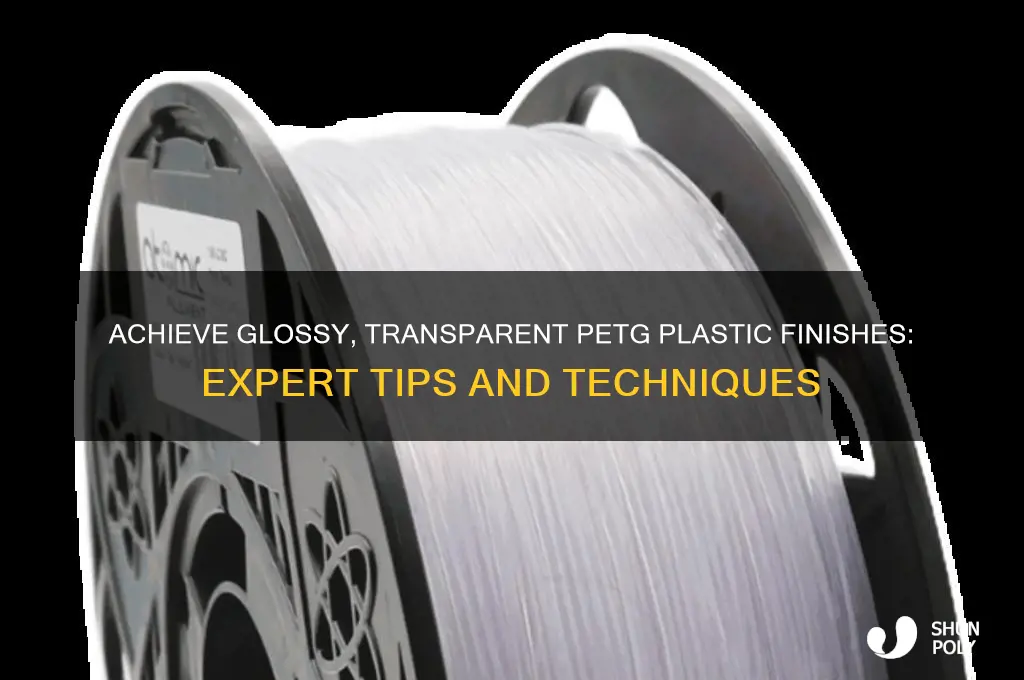 Achieve Glossy, Transparent Petg Plastic Finishes: Expert Tips And ...