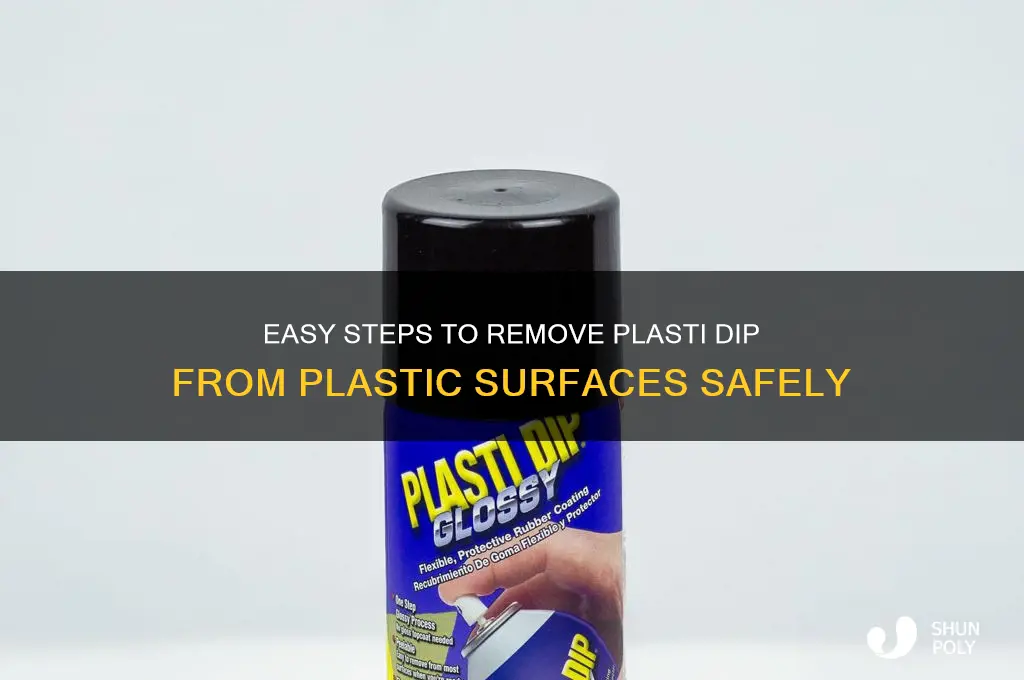 Easy Steps To Remove Plasti Dip From Plastic Surfaces Safely | ShunPoly