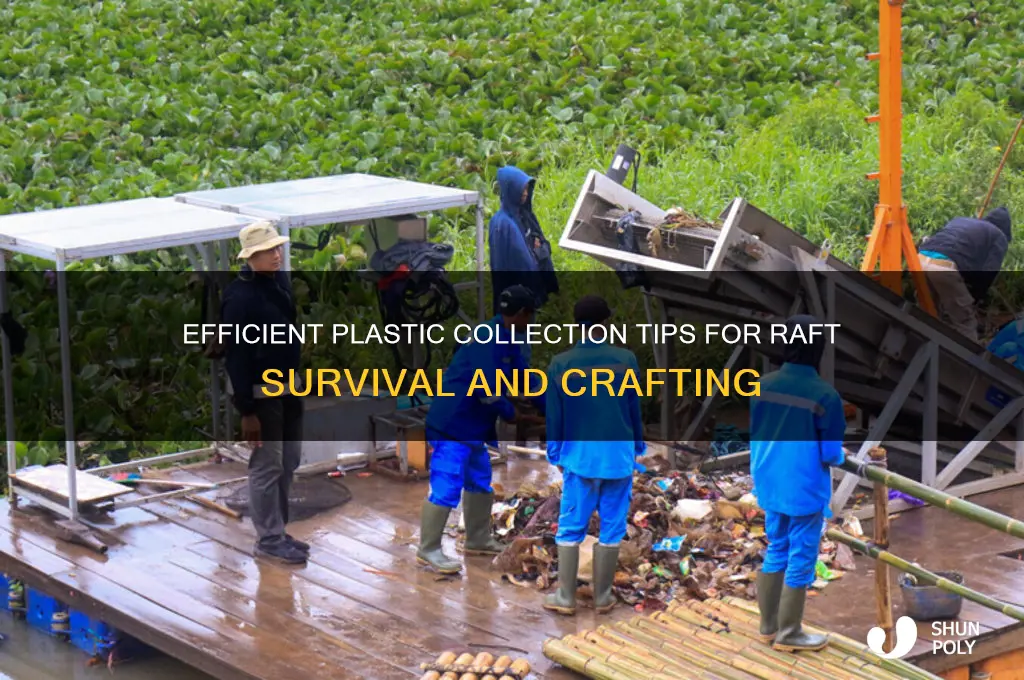 Efficient Plastic Collection Tips For Raft Survival And Crafting | ShunPoly