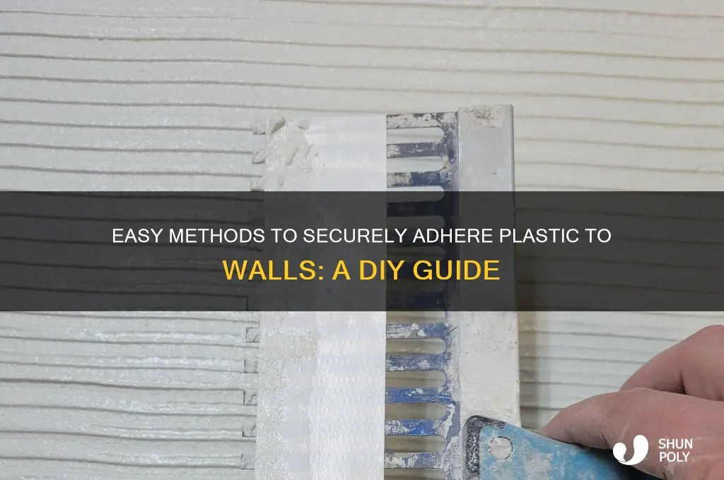 Easy Methods To Securely Adhere Plastic To Walls: A Diy Guide | ShunPoly