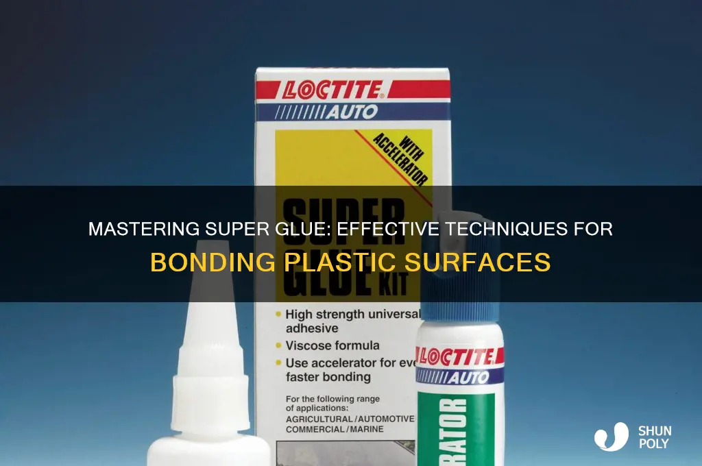 Mastering Super Glue: Effective Techniques For Bonding Plastic Surfaces ...