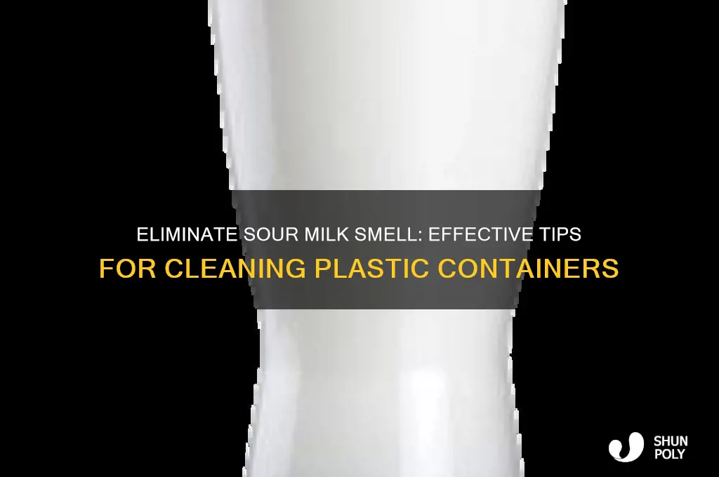 Eliminate Sour Milk Smell: Effective Tips For Cleaning Plastic ...