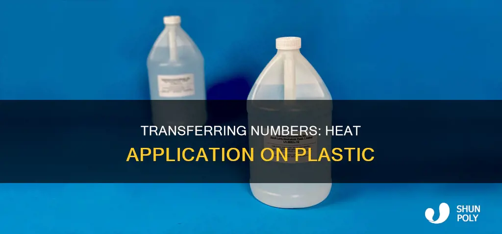 Transferring Numbers: Heat Application On Plastic | ShunPoly