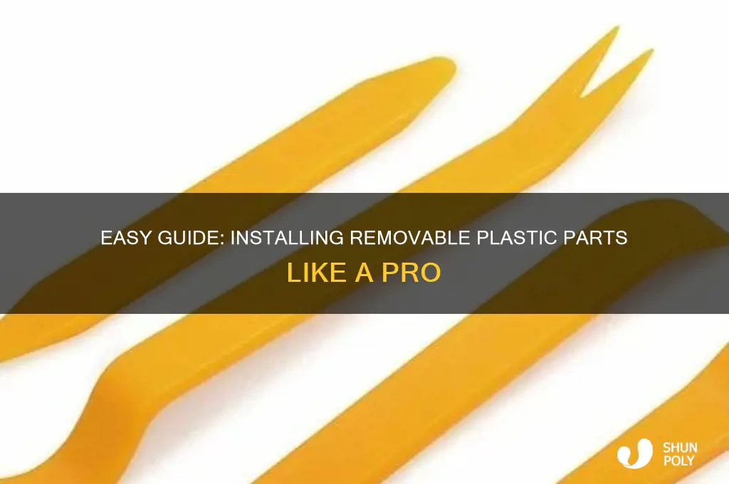 Easy Guide: Installing Removable Plastic Parts Like A Pro | ShunPoly