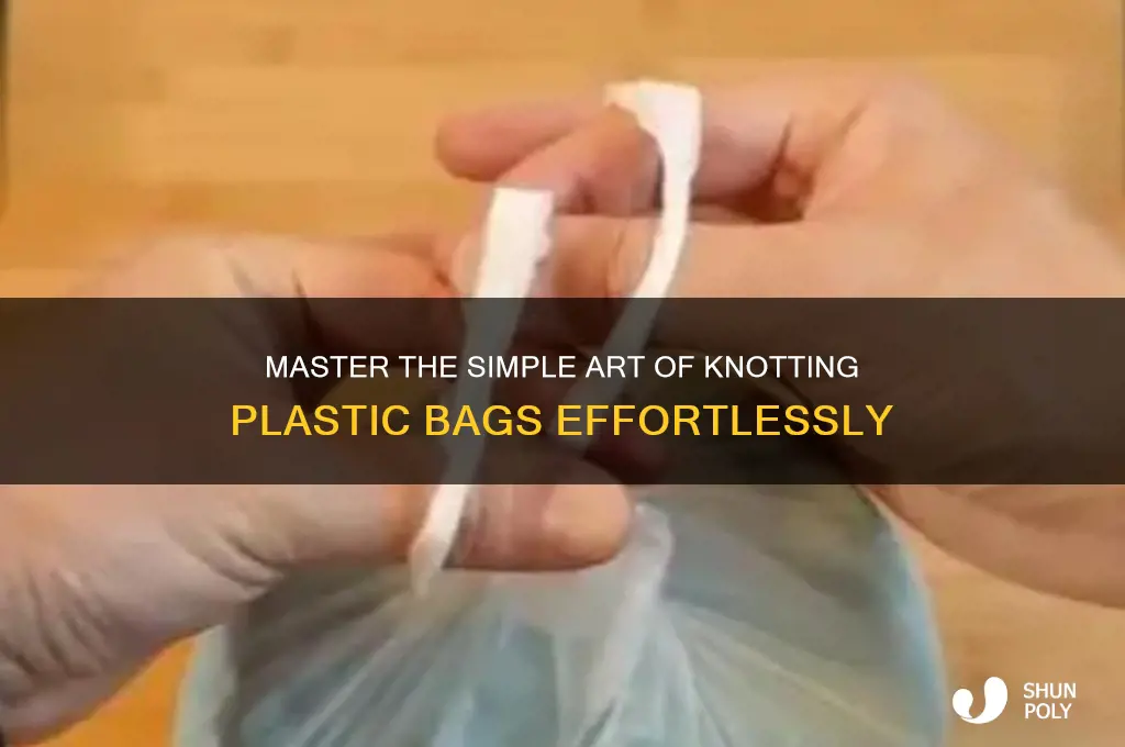 Master The Simple Art Of Knotting Plastic Bags Effortlessly | ShunPoly