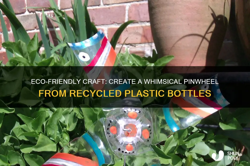 Eco-Friendly Craft: Create A Whimsical Pinwheel From Recycled Plastic ...