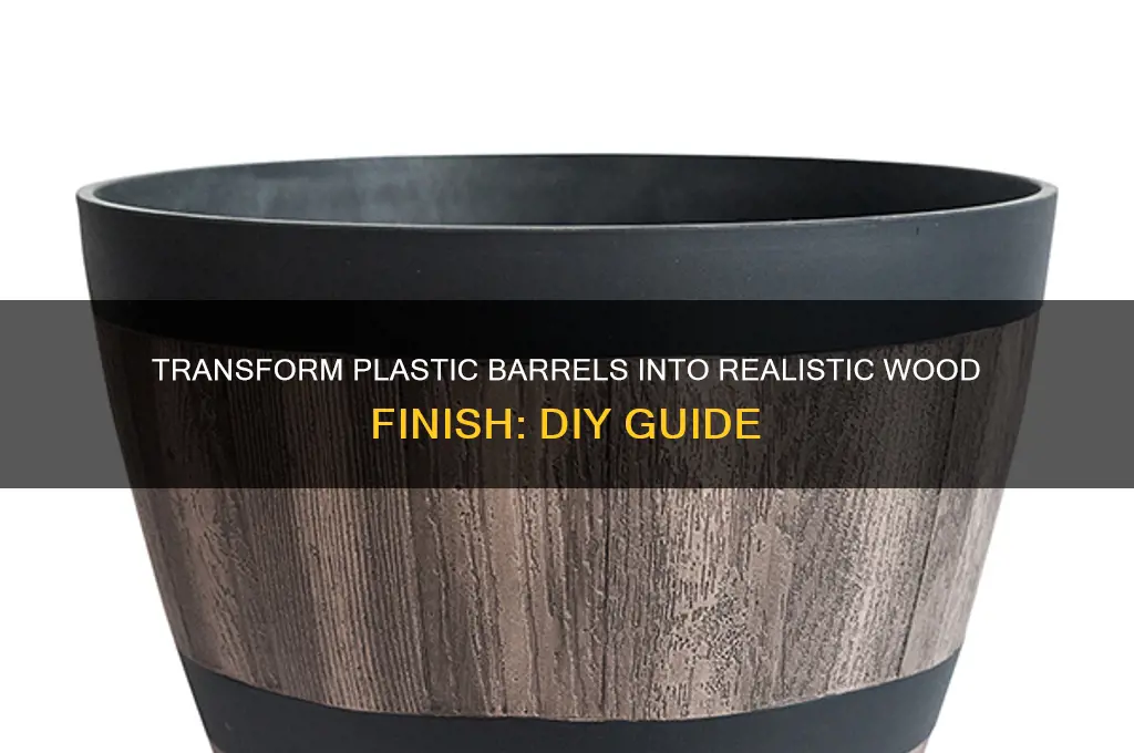 Transform Plastic Barrels Into Realistic Wood Finish: Diy Guide | ShunPoly