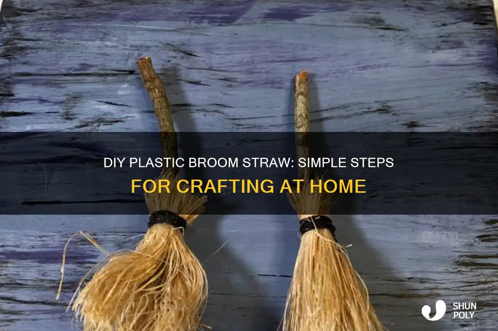 Diy Plastic Broom Straw: Simple Steps For Crafting At Home | ShunPoly