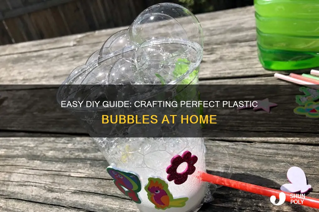 Easy Diy Guide: Crafting Perfect Plastic Bubbles At Home | ShunPoly