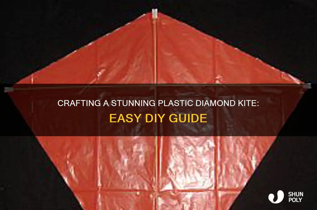 Crafting A Stunning Plastic Diamond Kite: Easy Diy Guide | ShunPoly
