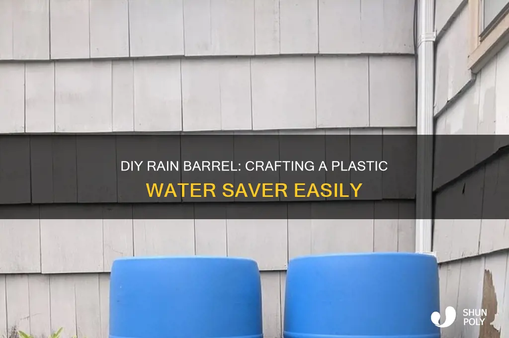Diy Rain Barrel: Crafting A Plastic Water Saver Easily | ShunPoly