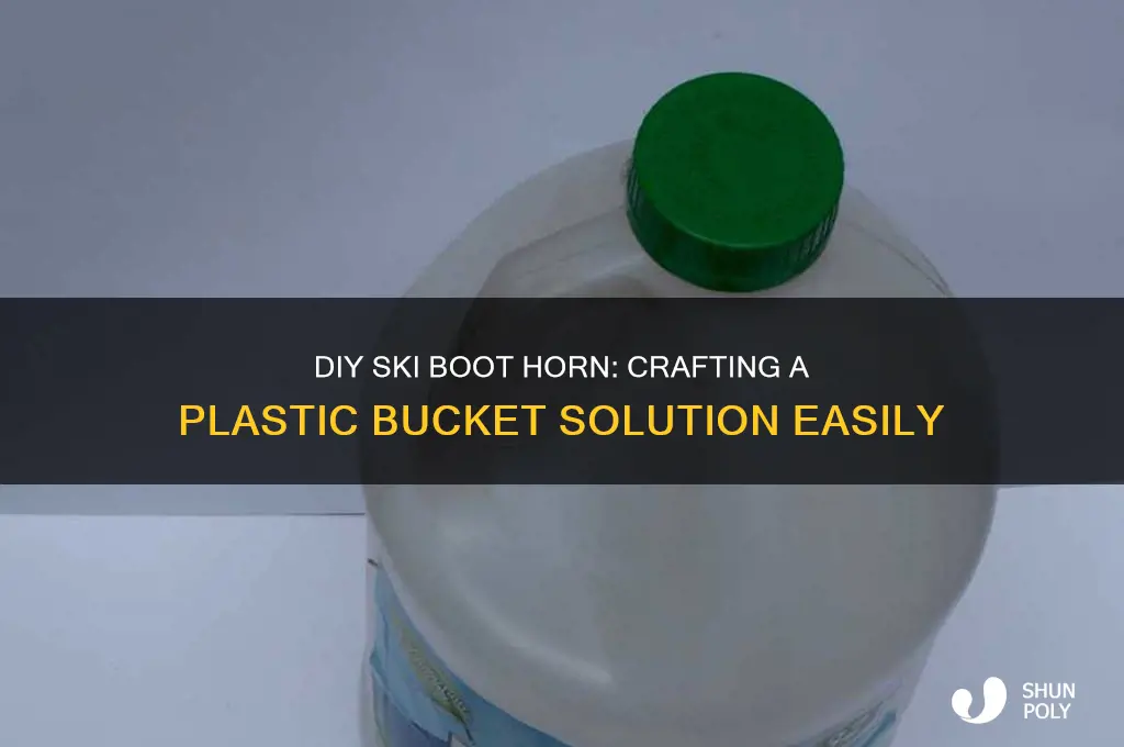 Diy Ski Boot Horn: Crafting A Plastic Bucket Solution Easily | ShunPoly
