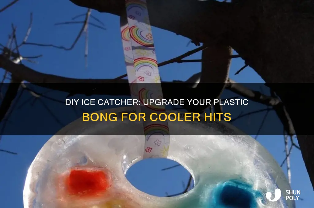 Diy Ice Catcher: Upgrade Your Plastic Bong For Cooler Hits | ShunPoly