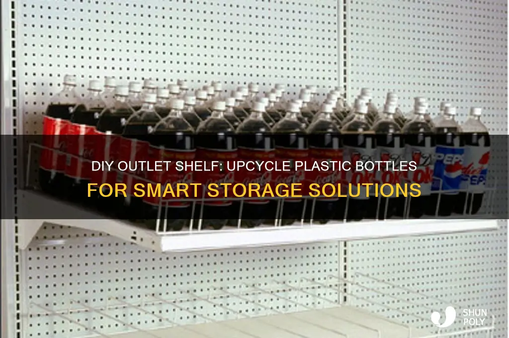Diy Outlet Shelf: Upcycle Plastic Bottles For Smart Storage Solutions ...