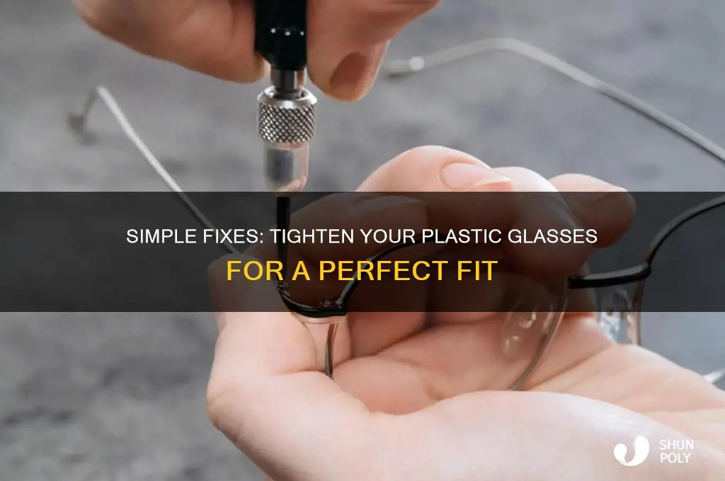 Simple Fixes: Tighten Your Plastic Glasses For A Perfect Fit | ShunPoly
