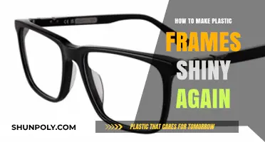 Revive Your Plastic Frames: Simple Tips For A Shiny Finish | ShunPoly