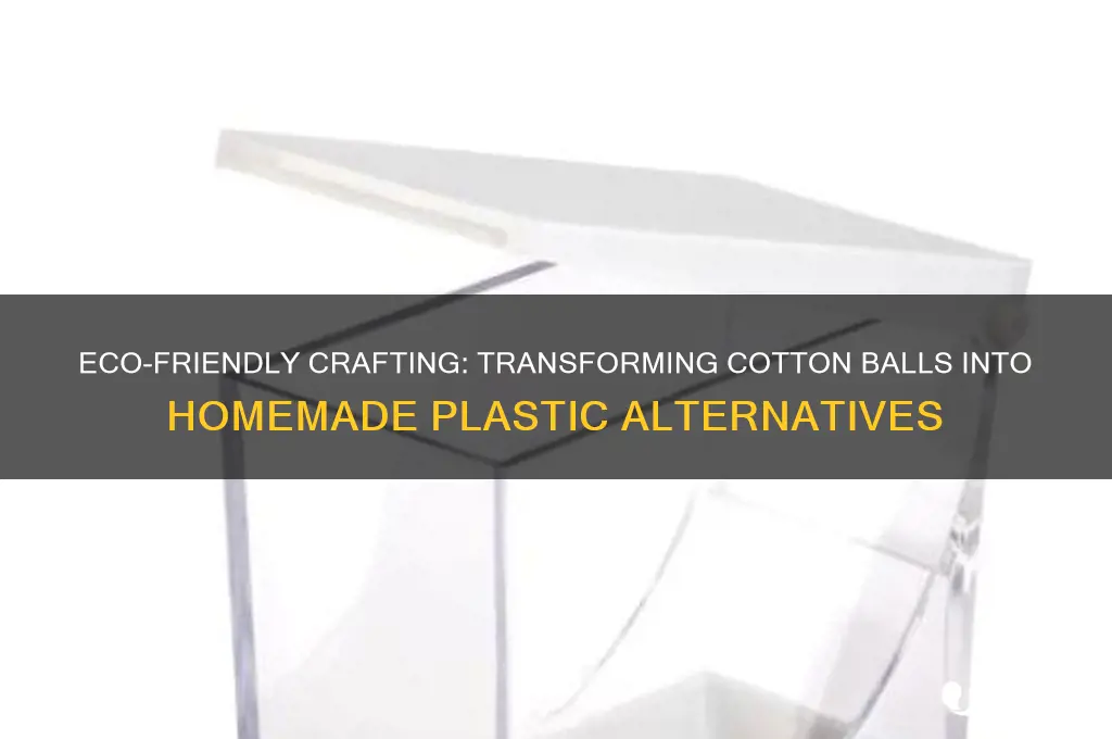 Eco-Friendly Crafting: Transforming Cotton Balls Into Homemade Plastic ...