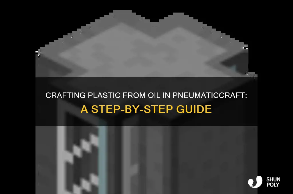 Crafting Plastic From Oil In Pneumaticcraft: A Step-By-Step Guide ...