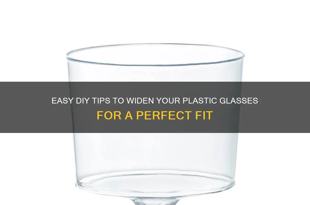 Easy Diy Tips To Widen Your Plastic Glasses For A Perfect Fit | ShunPoly