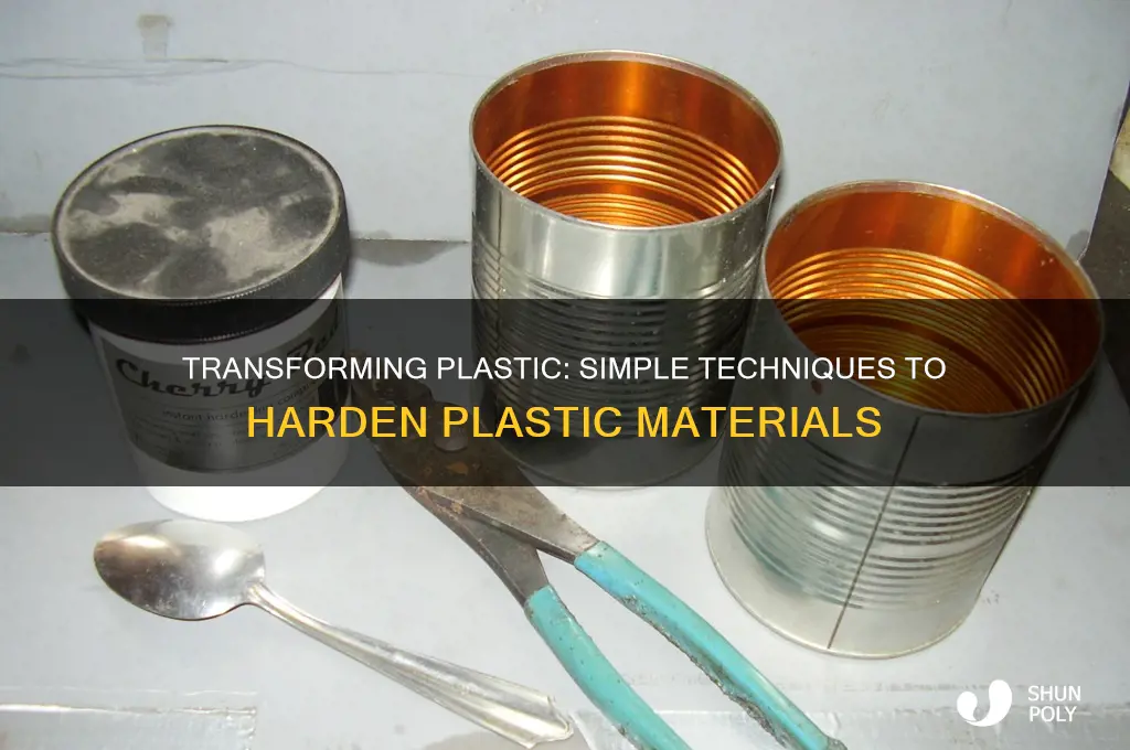Transforming Plastic: Simple Techniques To Harden Plastic Materials ...