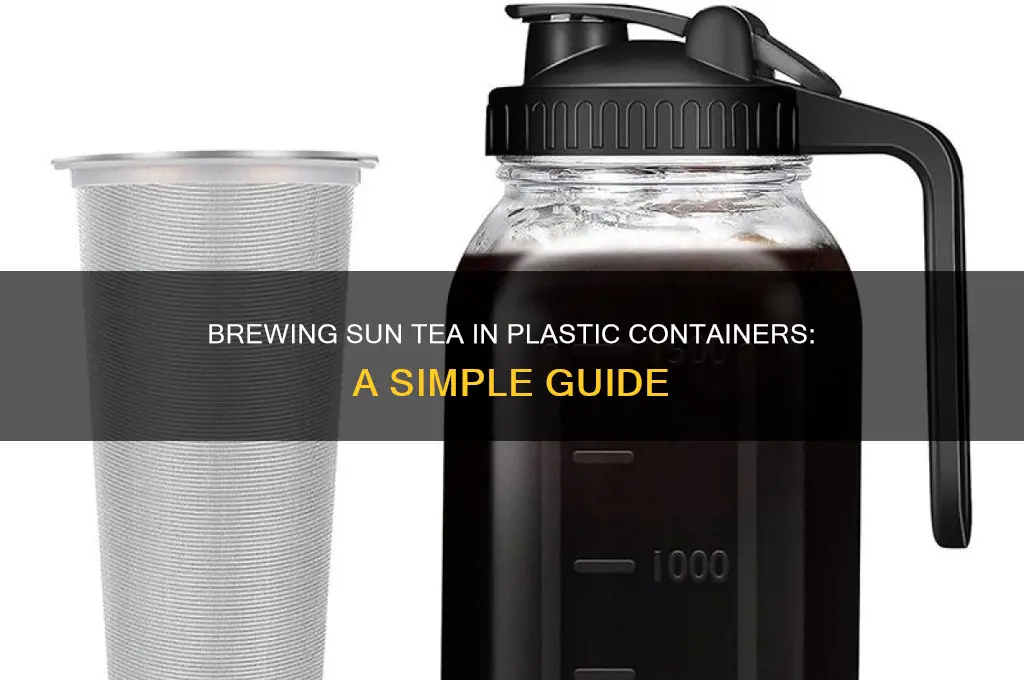 Brewing Sun Tea In Plastic Containers: A Simple Guide | ShunPoly