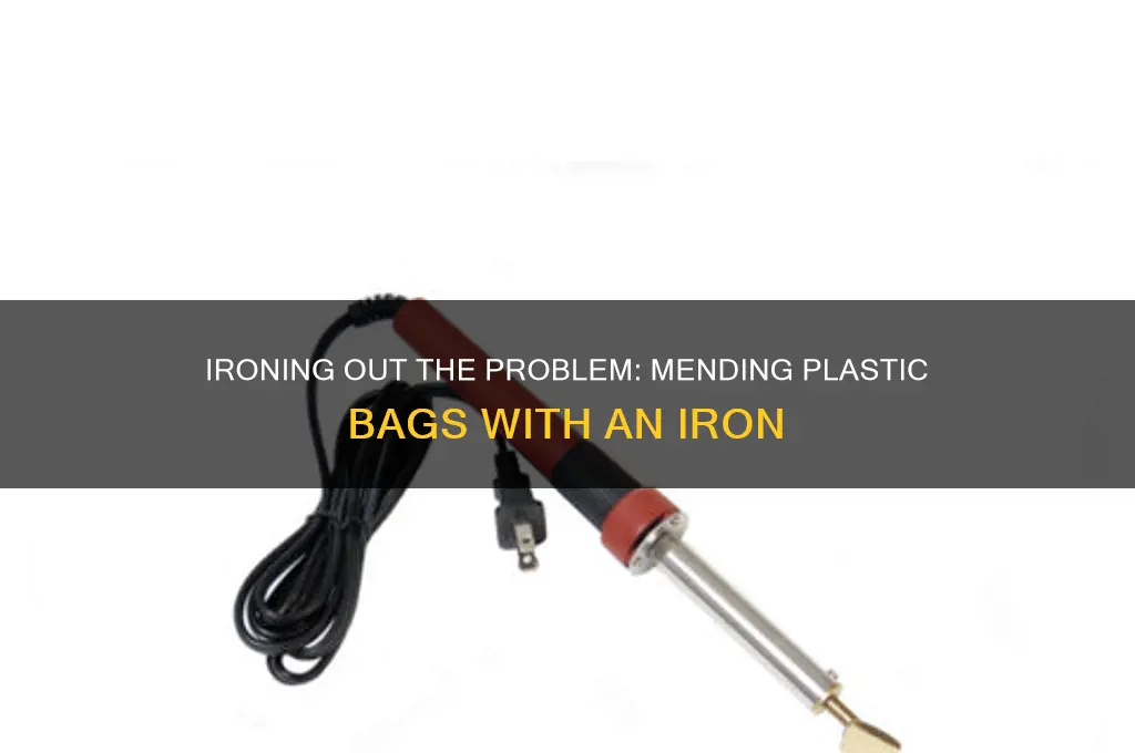Ironing Out The Problem: Mending Plastic Bags With An Iron | ShunPoly