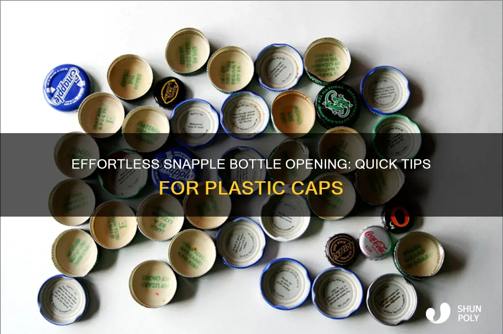 Effortless Snapple Bottle Opening: Quick Tips For Plastic Caps | ShunPoly