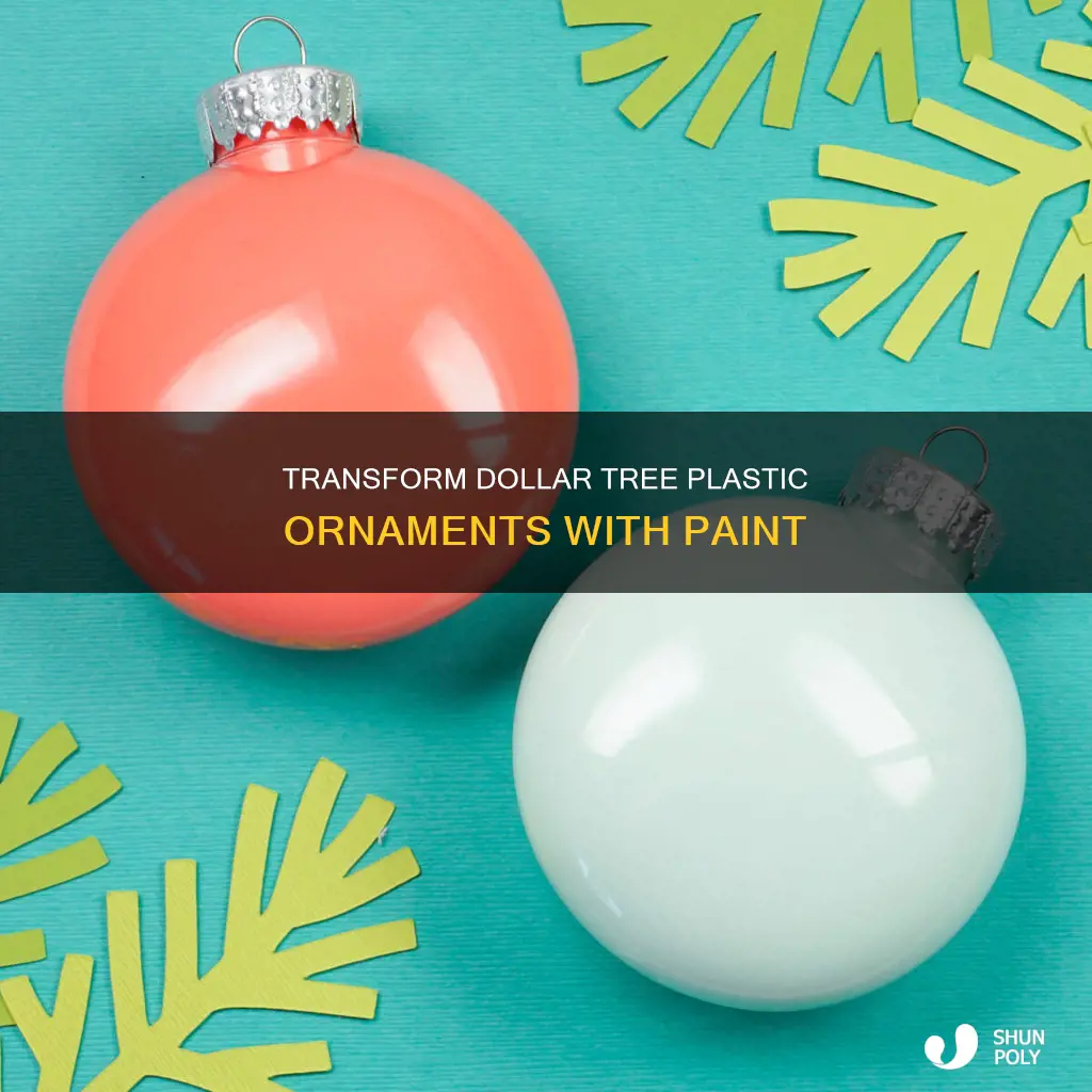 Transform Dollar Tree Plastic Ornaments With Paint | ShunPoly