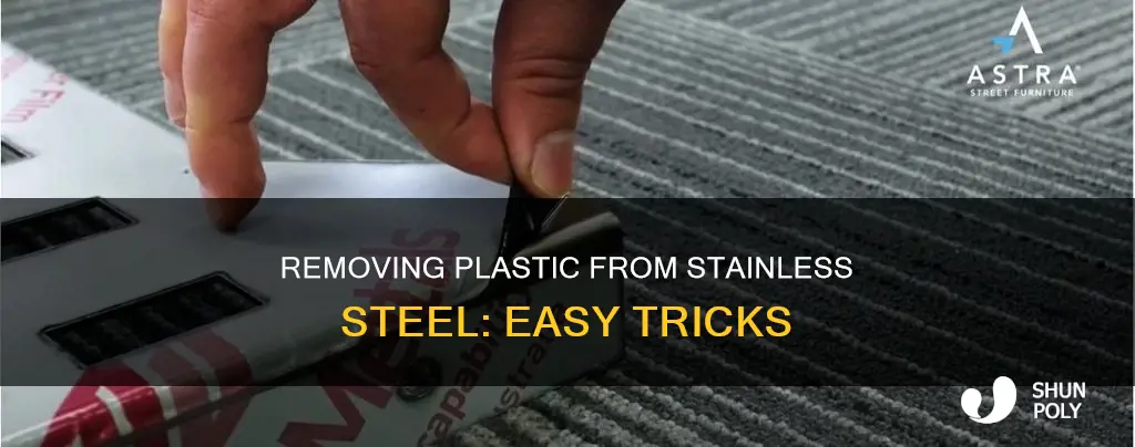 Removing Plastic From Stainless Steel: Easy Tricks | ShunPoly