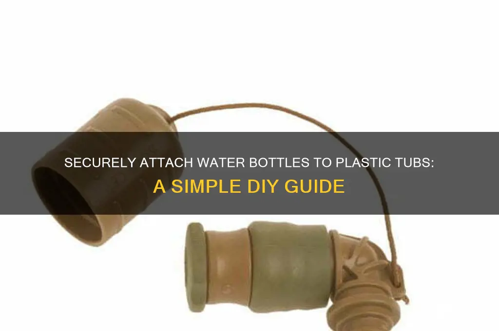 Securely Attach Water Bottles To Plastic Tubs: A Simple Diy Guide ...