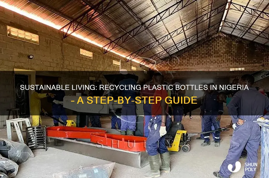Sustainable Living: Recycling Plastic Bottles In Nigeria – A Step-By ...