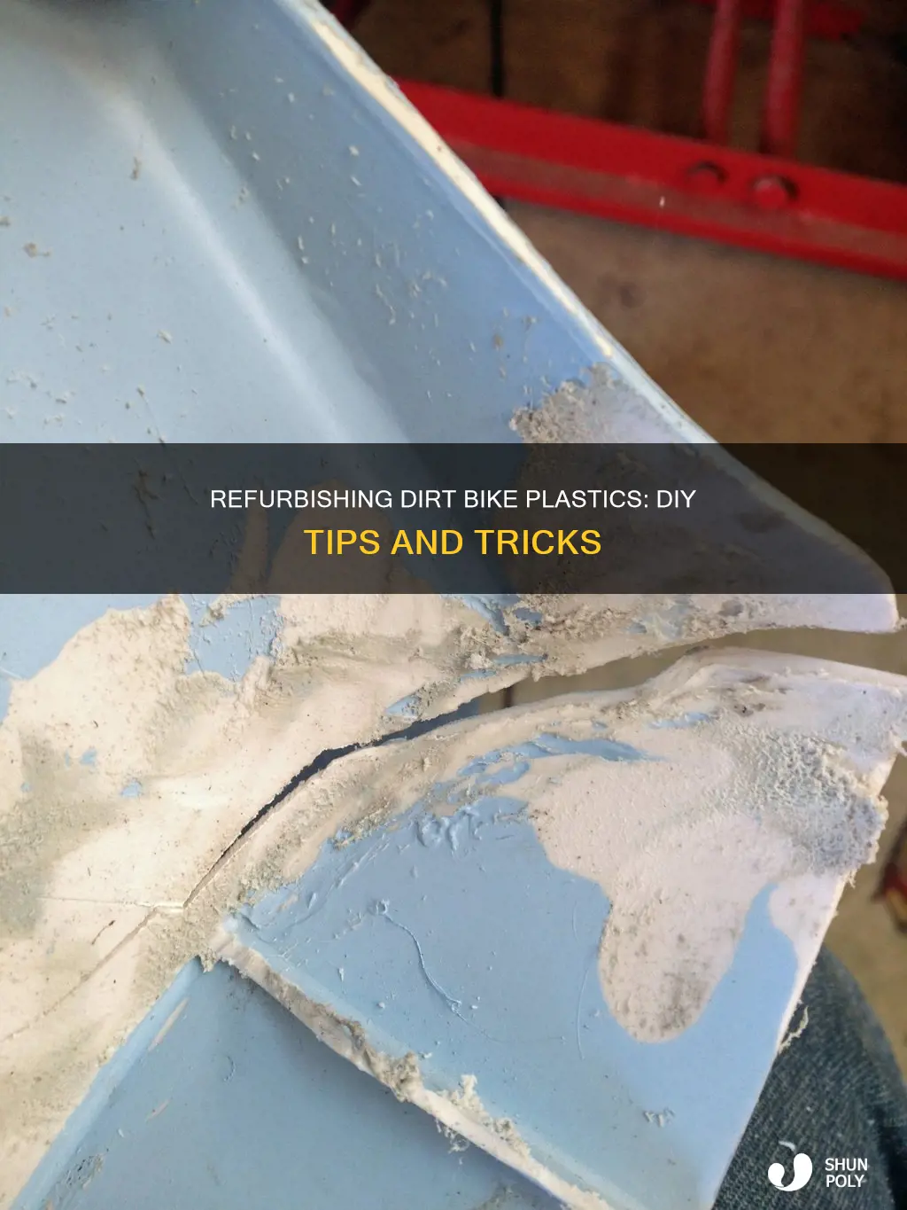 Refurbishing Dirt Bike Plastics: Diy Tips And Tricks | ShunPoly