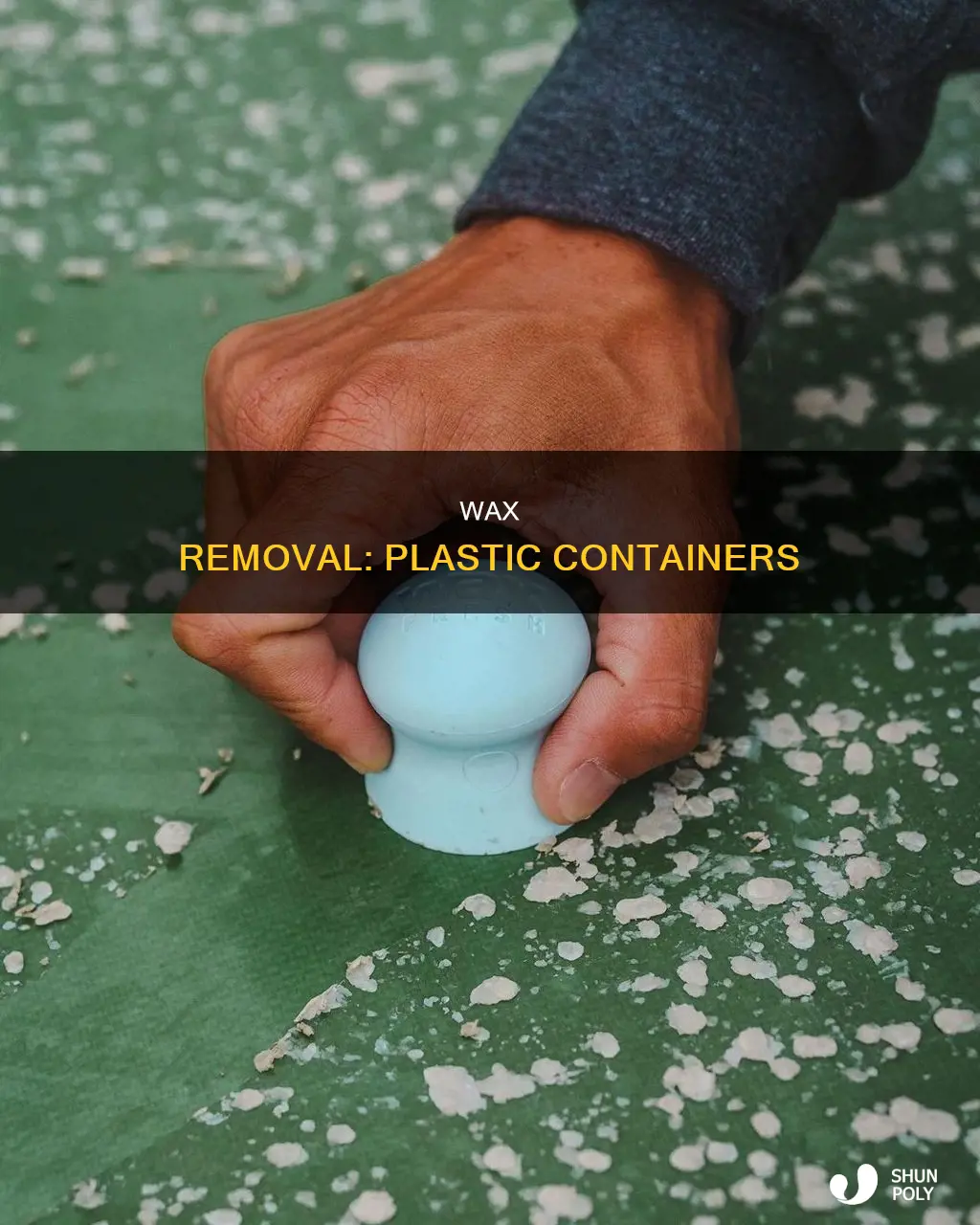 Wax Removal: Plastic Containers | ShunPoly