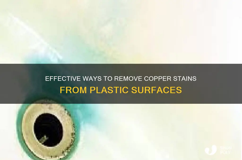 Effective Ways To Remove Copper Stains From Plastic Surfaces | ShunPoly
