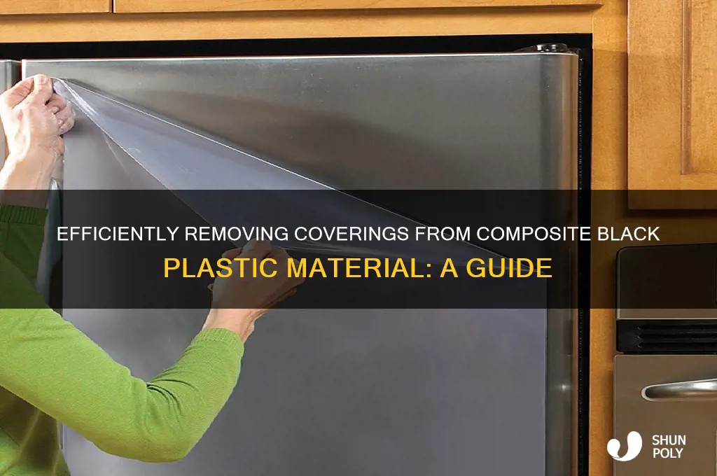 Efficiently Removing Coverings From Composite Black Plastic Material: A ...
