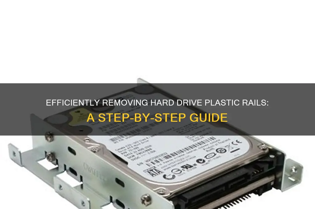 Efficiently Removing Hard Drive Plastic Rails: A Step-By-Step Guide ...