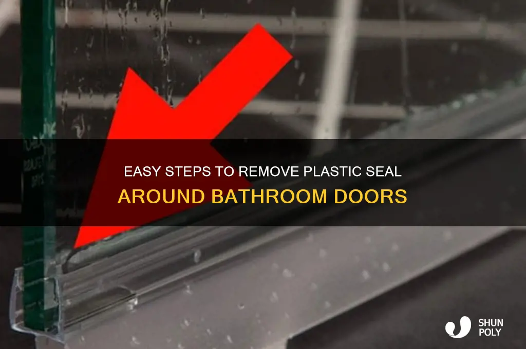 Easy Steps To Remove Plastic Seal Around Bathroom Doors | ShunPoly