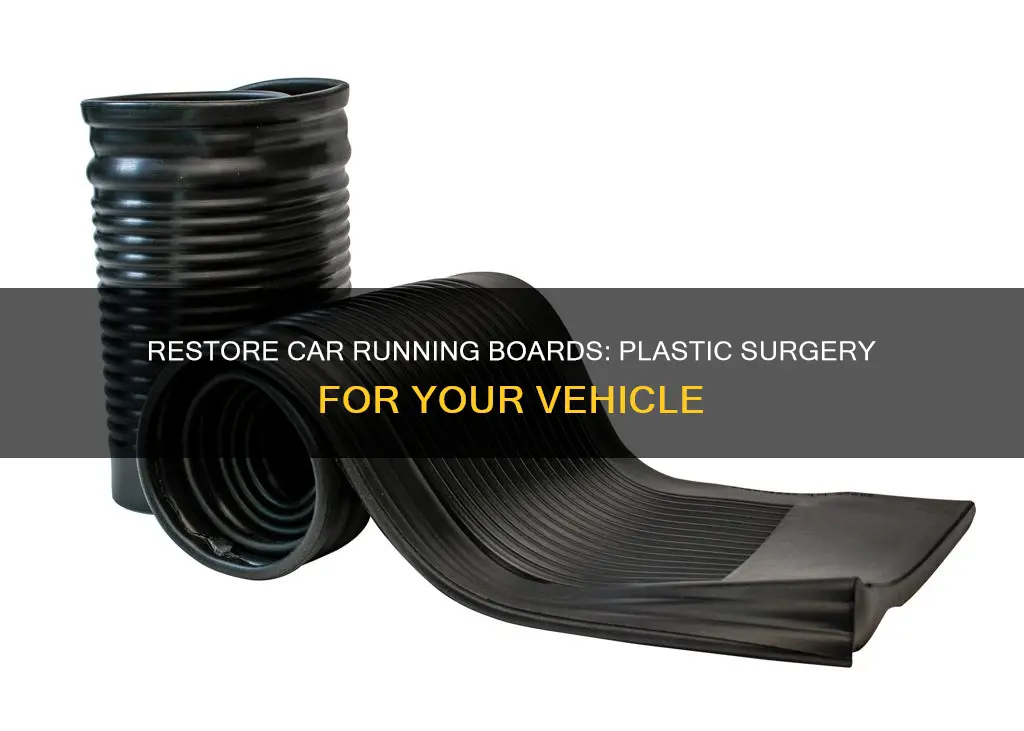 Restore Car Running Boards: Plastic Surgery For Your Vehicle | ShunPoly