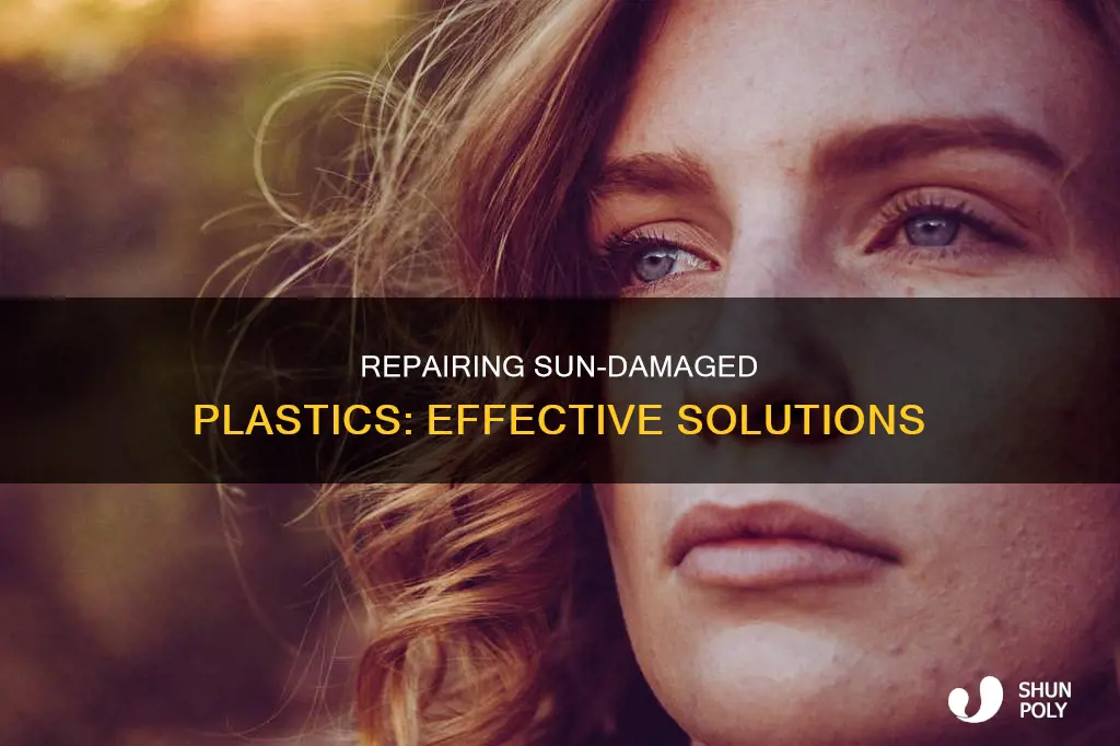 Repairing Sun-Damaged Plastics: Effective Solutions | ShunPoly