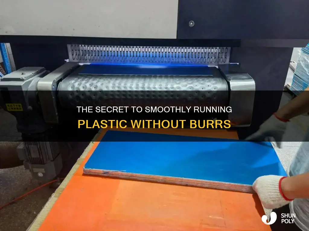 The Secret To Smoothly Running Plastic Without Burrs | ShunPoly