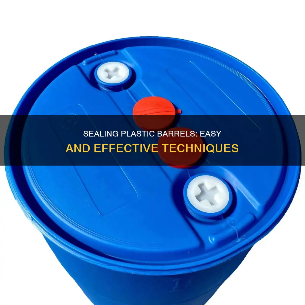 Sealing Plastic Barrels: Easy And Effective Techniques | ShunPoly