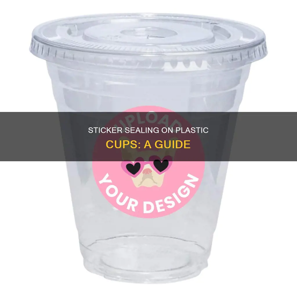 Sticker Sealing On Plastic Cups: A Guide | ShunPoly