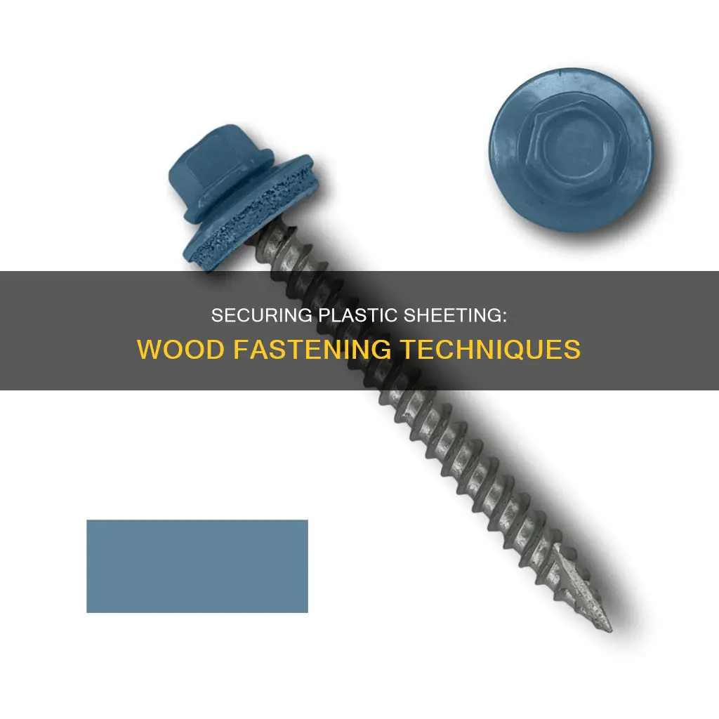 Securing Plastic Sheeting: Wood Fastening Techniques | ShunPoly