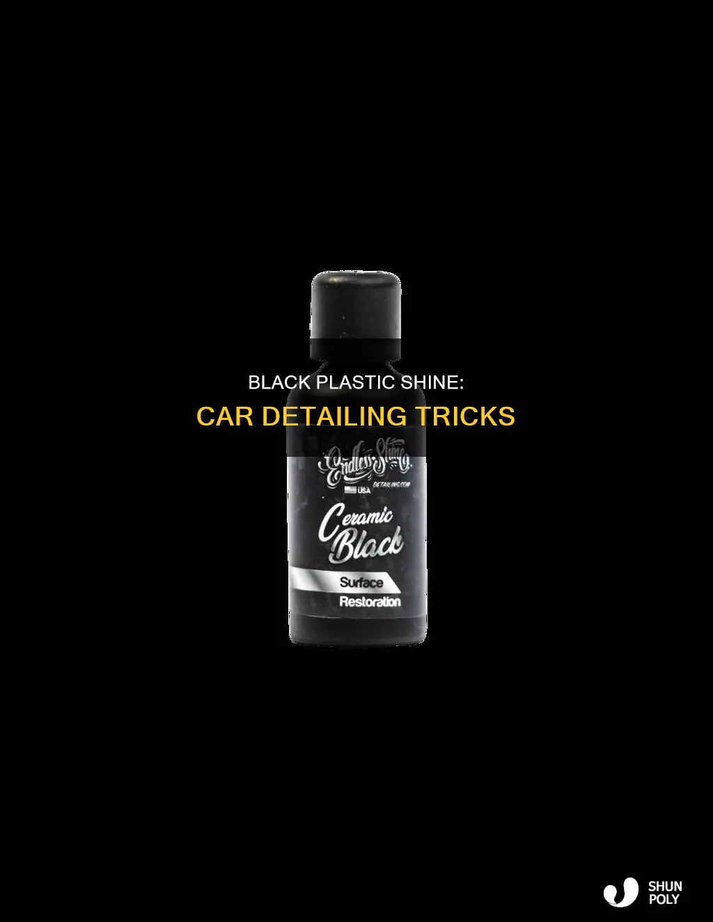 Black Plastic Shine: Car Detailing Tricks | ShunPoly