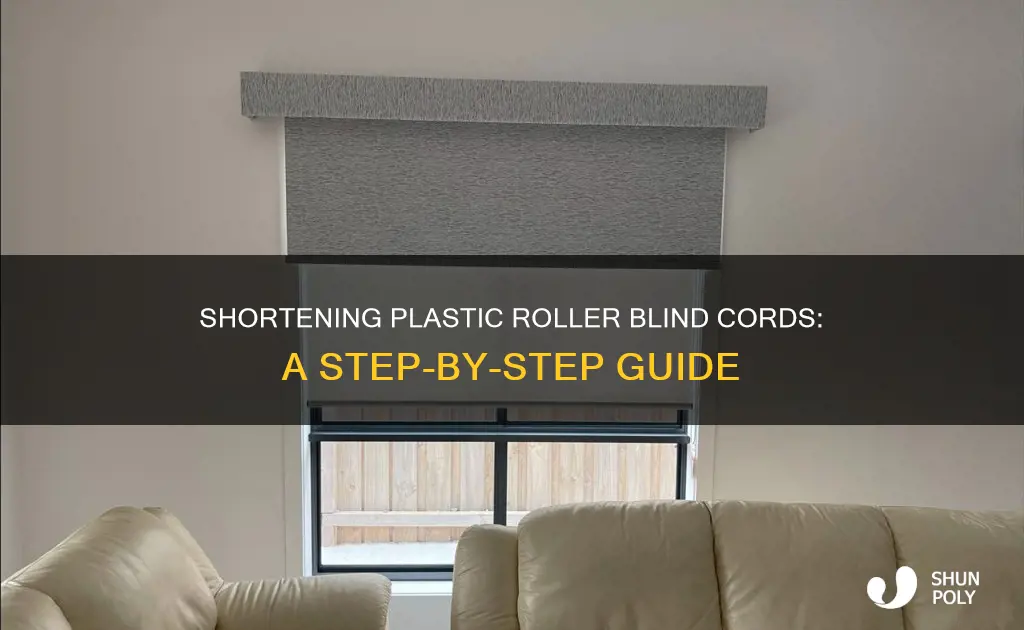 Shortening Plastic Roller Blind Cords: A Step-By-Step Guide | ShunPoly