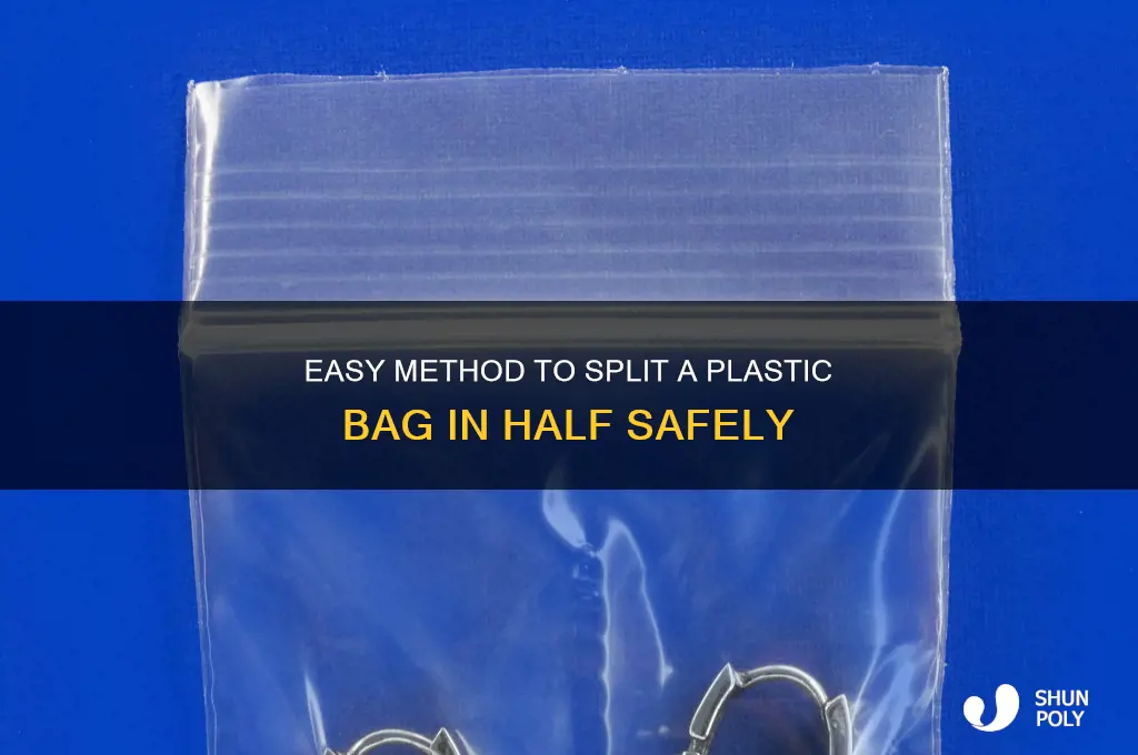 Easy Method To Split A Plastic Bag In Half Safely | ShunPoly